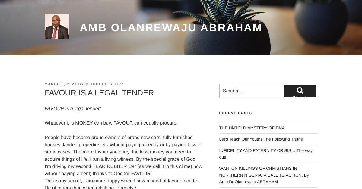 FAVOUR IS A LEGAL TENDER – Amb Olanrewaju Abraham